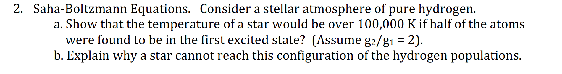Solved 2. Saha-Boltzmann Equations. Consider a stellar | Chegg.com