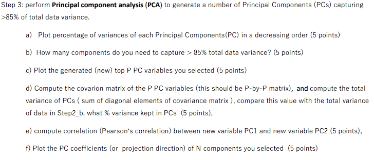 Solved tep 3: perform Principal component analysis (PCA) to | Chegg.com