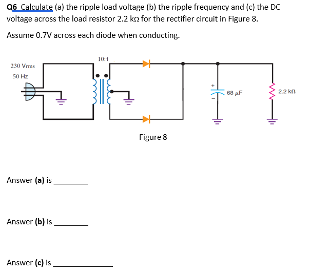 Solved Q6 Calculate (a) the ripple load voltage (b) the | Chegg.com