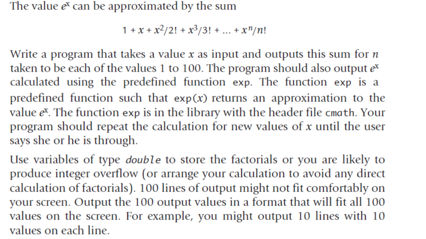 Solved The value ex can be approximated by the sum 1 + x + | Chegg.com