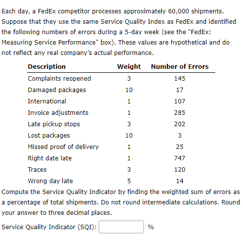 Solved 3 10 17 1 1 285 Each day, a FedEx competitor | Chegg.com