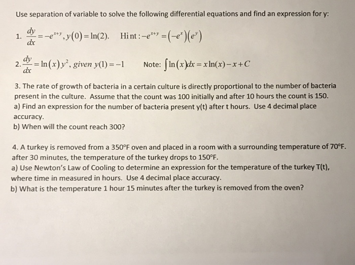 Solved Use separation of variable to solve the following | Chegg.com