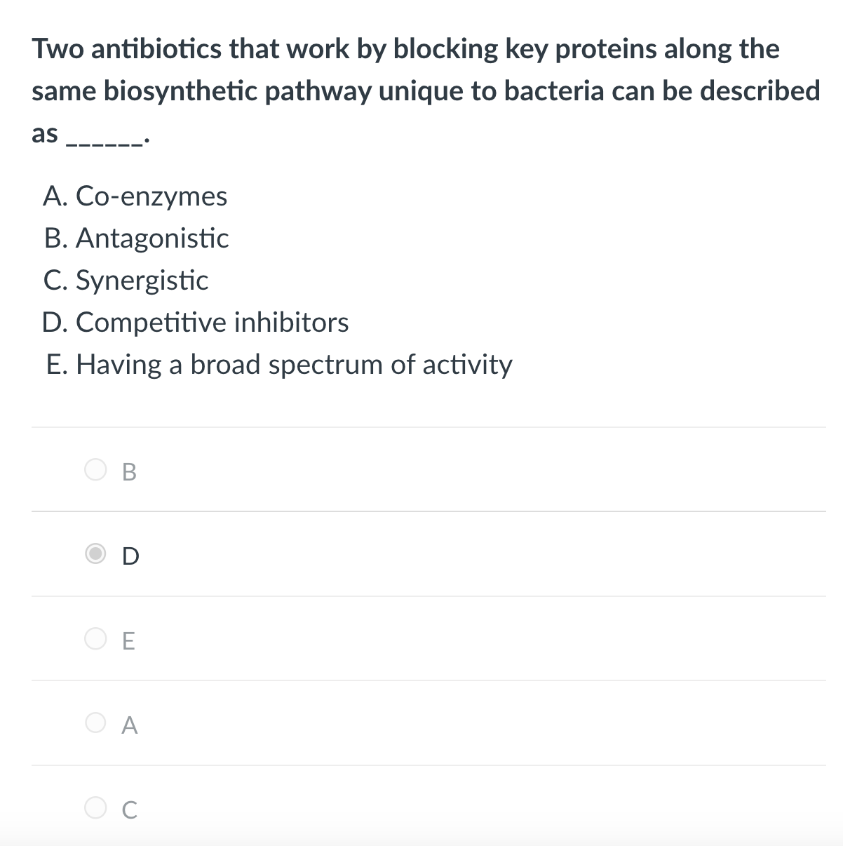 Solved Two antibiotics that work by blocking key proteins | Chegg.com