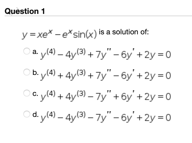 Solved y=xex−exsin(x) is a solution of: a. | Chegg.com