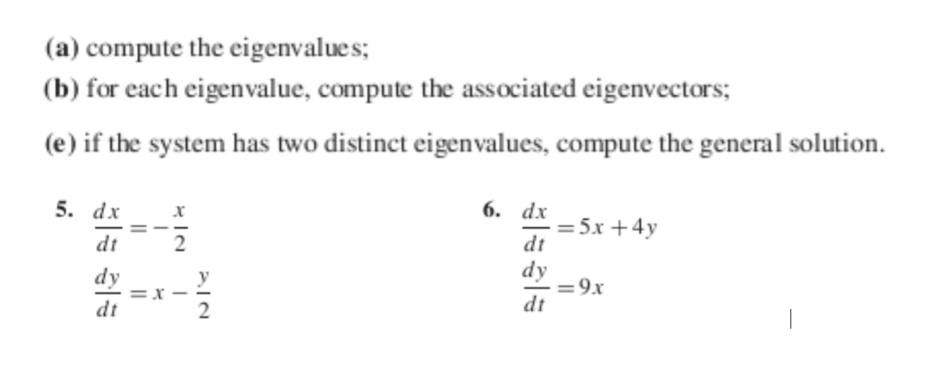 Solved (a) compute the eigenvalues; (b) for each eigenvalue, | Chegg.com