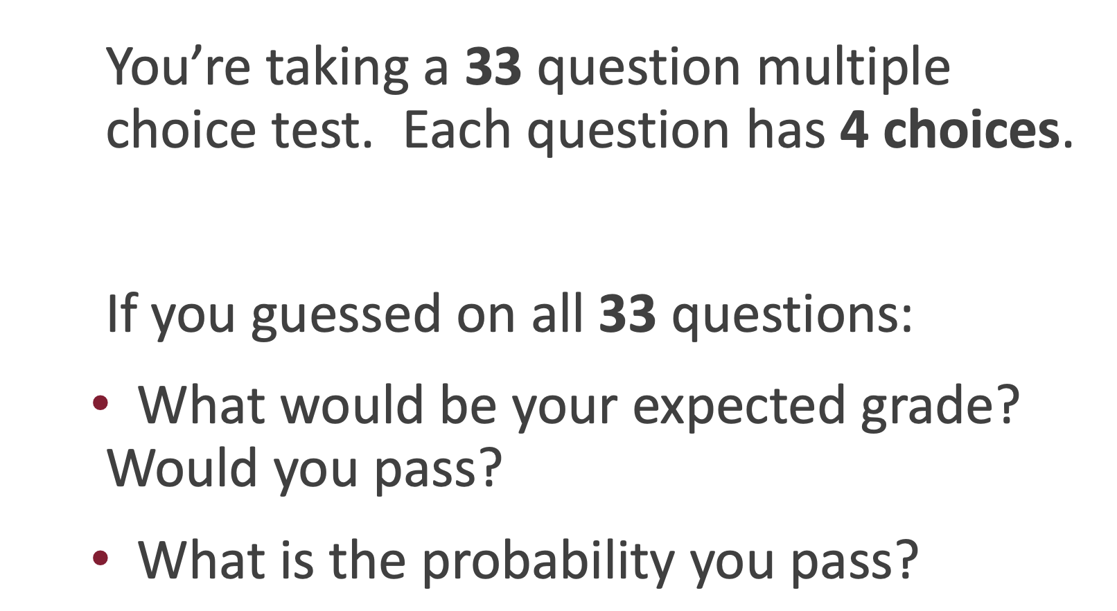 Solved You're taking a 33 question multiple choice test. | Chegg.com