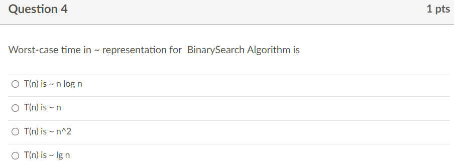 Solved Question 4 1 pts Worst-case time in ~ representation | Chegg.com