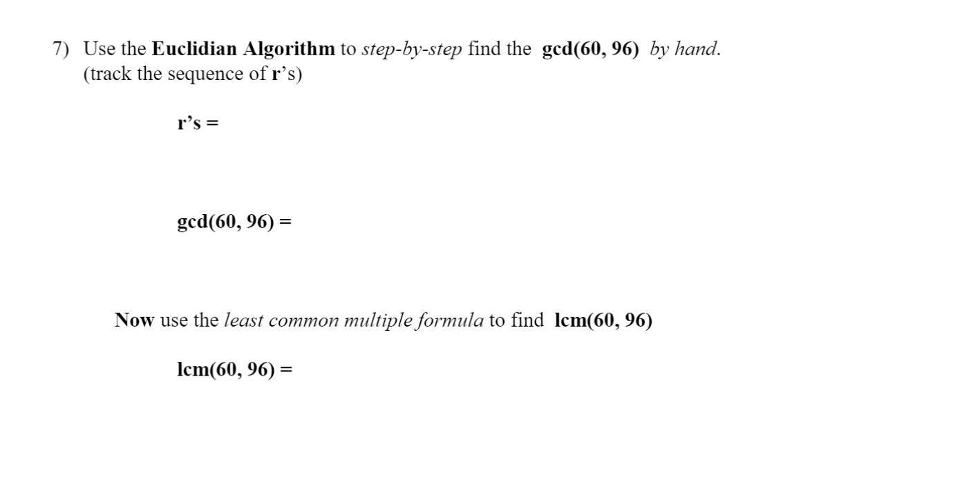 Solved 7 Use The Euclidian Algorithm To Step By Step Find 9182