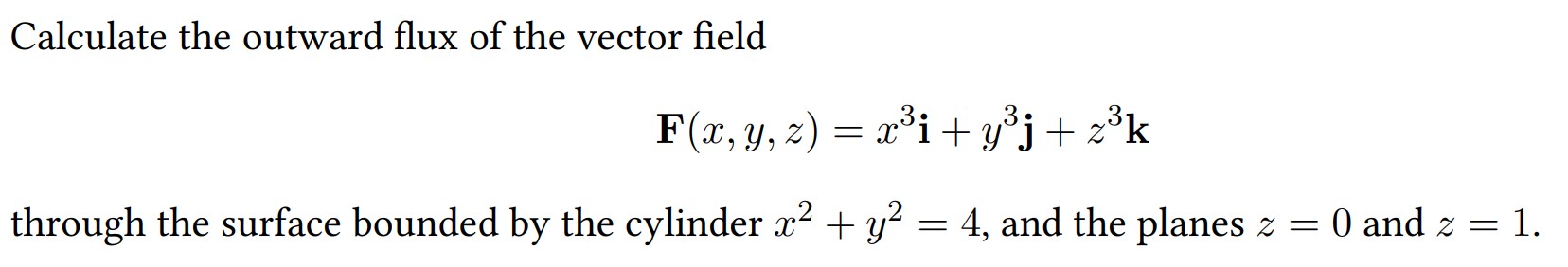 Solved Calculate the outward flux of ﻿the vector | Chegg.com