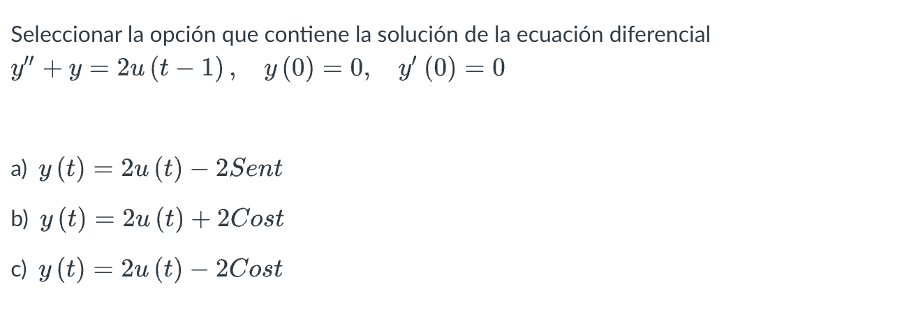 Solved Seleccionar la opción que contiene la solución de la | Chegg.com