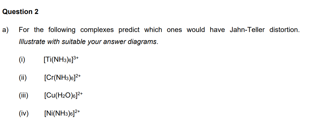 Solved a) For the following complexes predict which ones | Chegg.com
