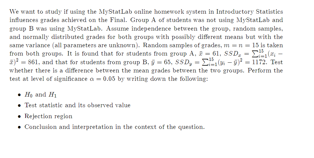 Solved We want to study if using the MyStatLab online | Chegg.com