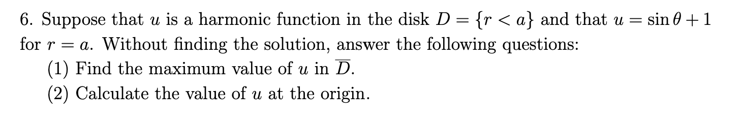 Solved 6. Suppose that u is a harmonic function in the disk | Chegg.com
