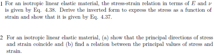 Solved 1 For an isotropic linear elastic material, the | Chegg.com