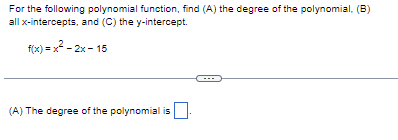 Solved For the following polynomial function, find (A) ﻿the | Chegg.com