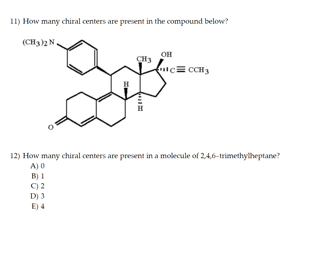 Solved 11) How many chiral centers are present in the | Chegg.com