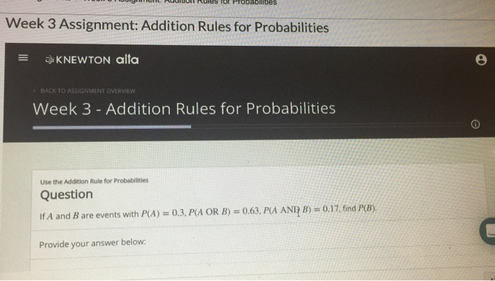 Solved Week 3 Assignment: Addition Rules for Probabilities | Chegg.com Solved Week 3 Assignment: Addition Rules for Probabilities | Chegg.com