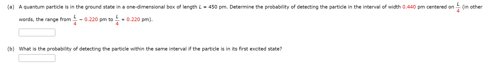 Solved (a) ﻿A quantum particle is in the ground state in a | Chegg.com