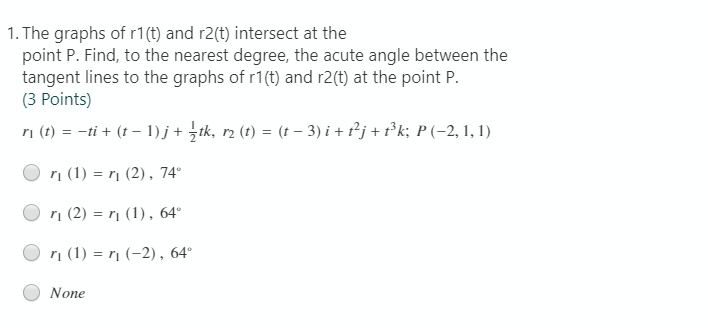 Solved 1. The graphs of r1(t) and r2(t) intersect at the | Chegg.com