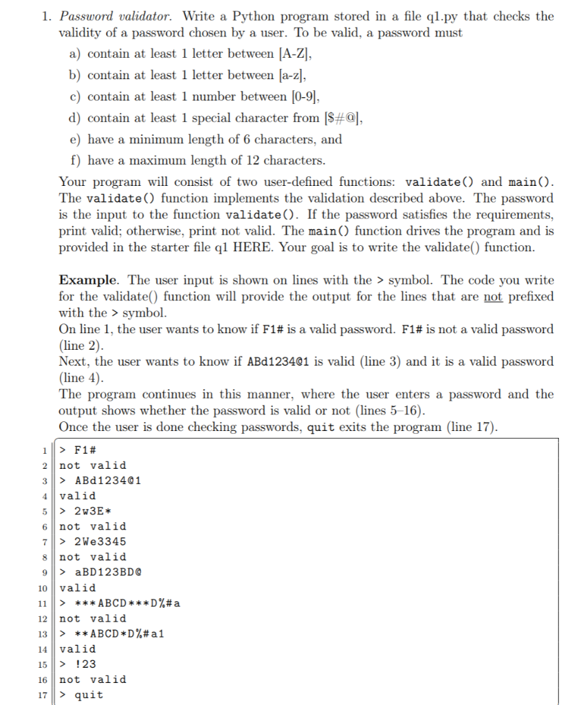 Solved 1 def validate (p): 2 Checks whether the password p | Chegg.com Solved 1 def validate (p): 2 Checks whether the password p | Chegg.com