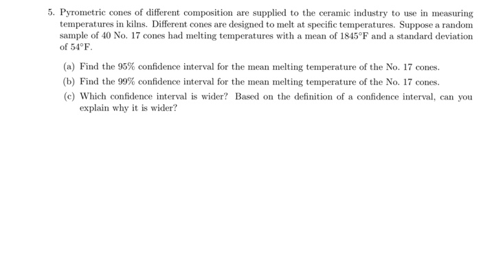 Solved 5. Pyrometric cones of different composition are | Chegg.com