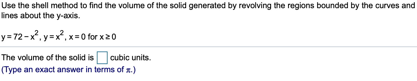 Solved Use the shell method to find the volume of the solid | Chegg.com