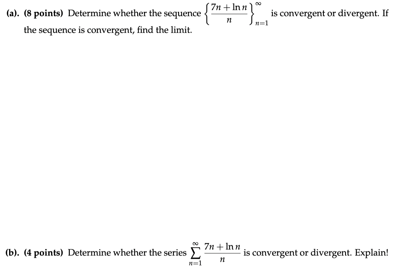 Solved (a). (8 points) Determine whether the sequence \\( | Chegg.com