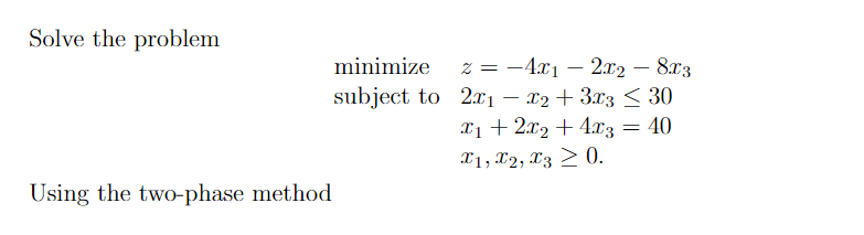 Solved Solve the problem minimize subject to | Chegg.com
