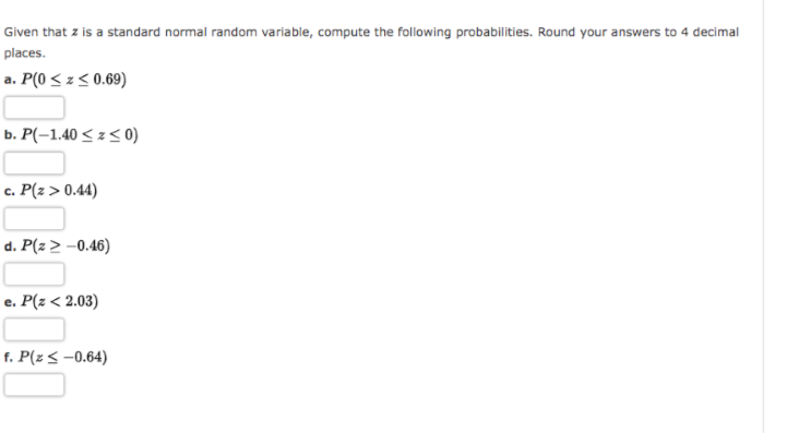 Solved Given that z is a standard normal random variable, | Chegg.com