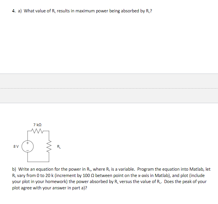 Solved 4. a) What value of R results in maximum power being | Chegg.com
