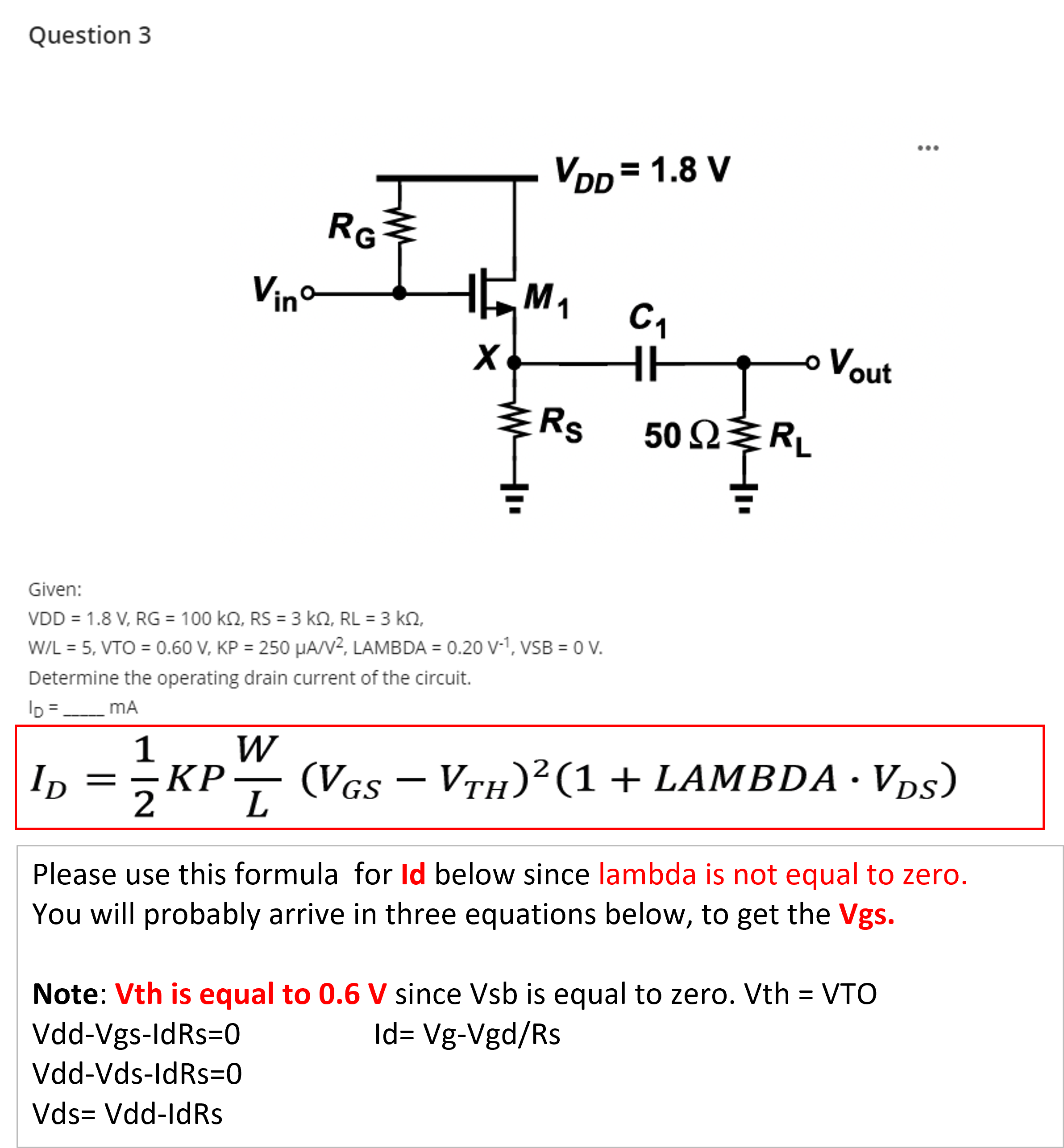 Solved Question 3 ﻿Given: VDD=1.8V,RG=100kΩ,RS=3kΩ,RL=3kΩ, | Chegg.com