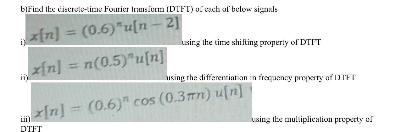 Solved bx[n]=(0.6)nu[n-2]using the time shifting property | Chegg.com