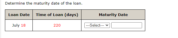 Solved Determine the maturity date of the loan. Loan Date | Chegg.com