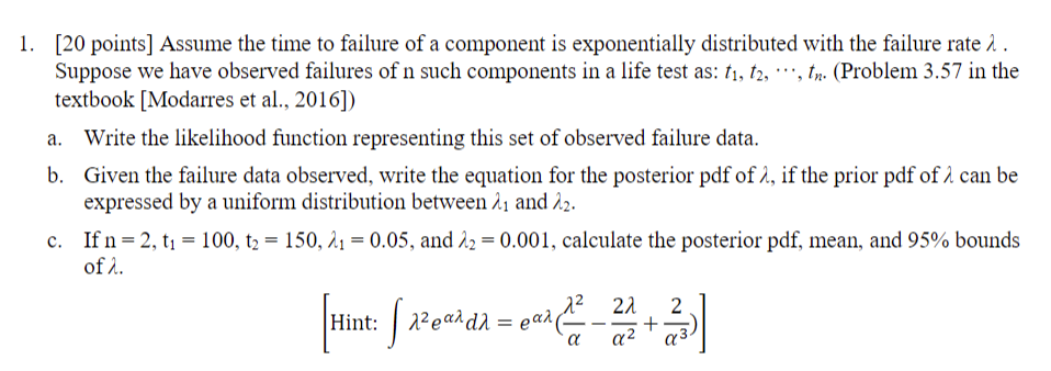 Solved 1. [20 points] Assume the time to failure of a | Chegg.com