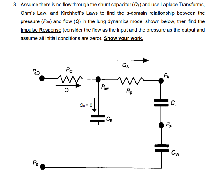 Solved Assume there is no flow through the shunt capacitor | Chegg.com Solved Assume there is no flow through the shunt capacitor | Chegg.com
