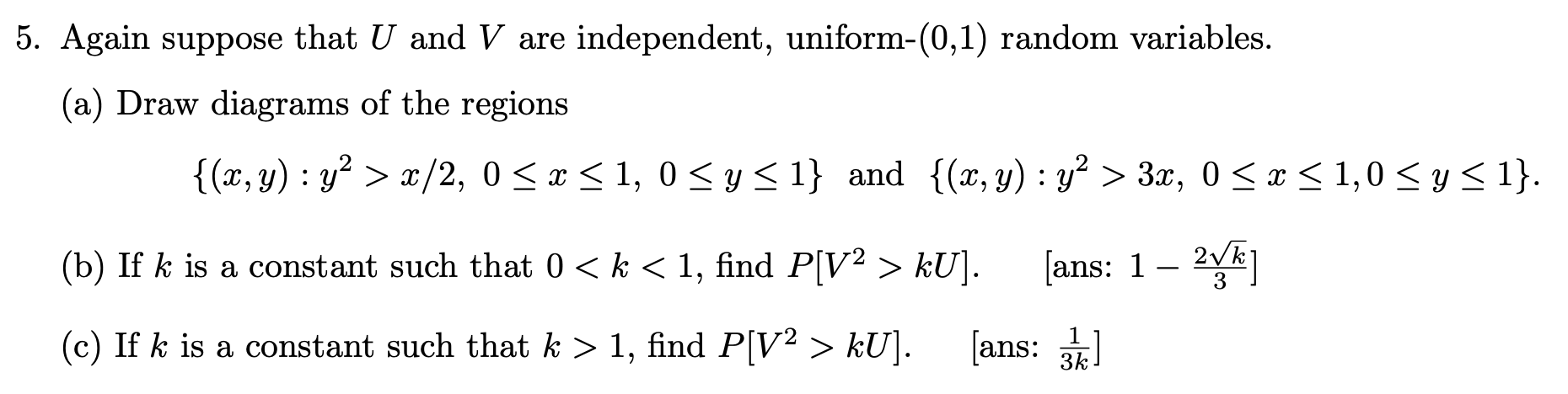 Solved 5. Again suppose that U and V are independent, | Chegg.com