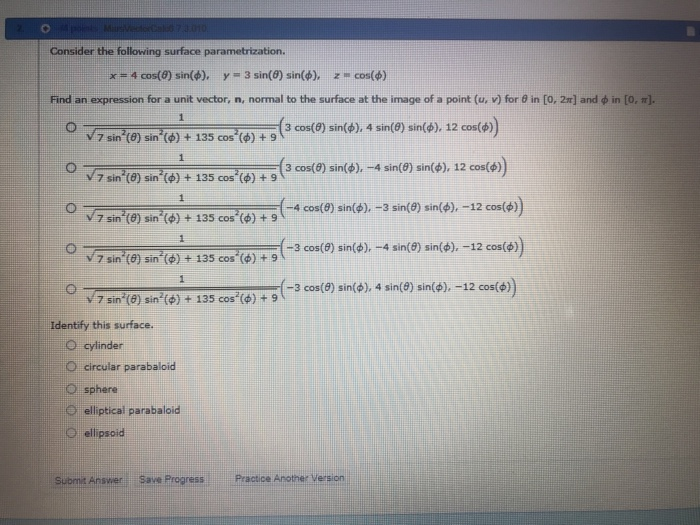 Solved Consider the following surface parametrization. x# 4 | Chegg.com