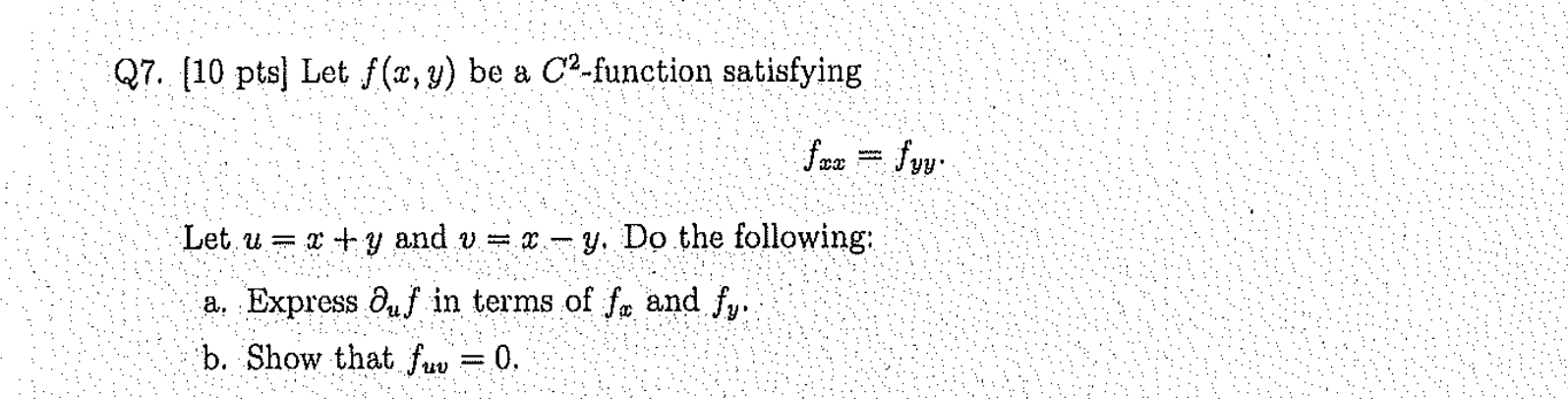 Solved Q7. [10 pts ] Let f(x,y) be a C2-function satisfying | Chegg.com