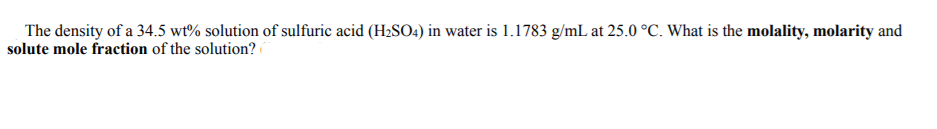 Solved The density of a 34.5 wt% solution of sulfuric acid | Chegg.com