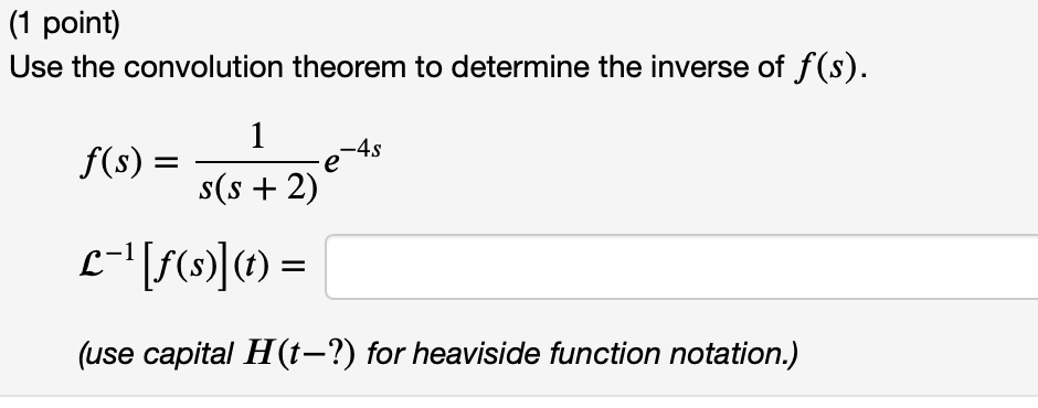 Solved Use the convolution theorem to determine the inverse | Chegg.com