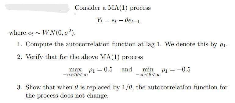 Solved Consider a MA(1) process Yt=et−θet−1 where | Chegg.com
