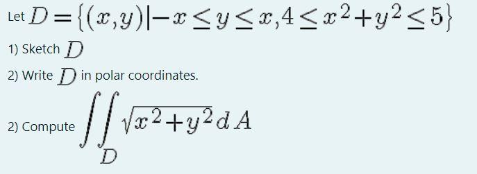 Solved Let D={(x,y)-x | Chegg.com