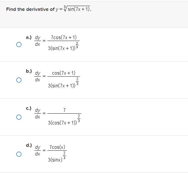 Solved derivative of y=3sin(7x+1) a.) | Chegg.com