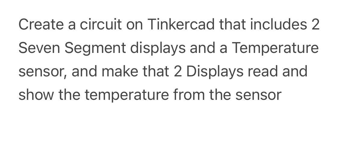 Solved Create a circuit on Tinkercad that includes 2 Seven | Chegg.com