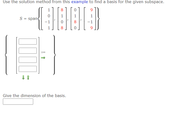 Solved Give the dimension of the basis. | Chegg.com
