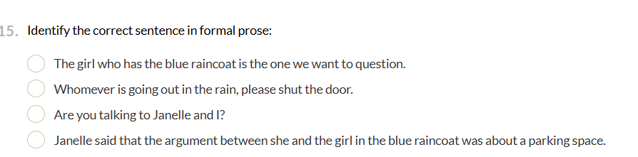 Solved 15. ﻿Identify the correct sentence in formal | Chegg.com