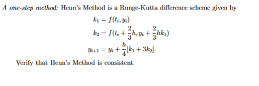 Solved A one-step method: Heun's Method is a Runge-Kutta | Chegg.com