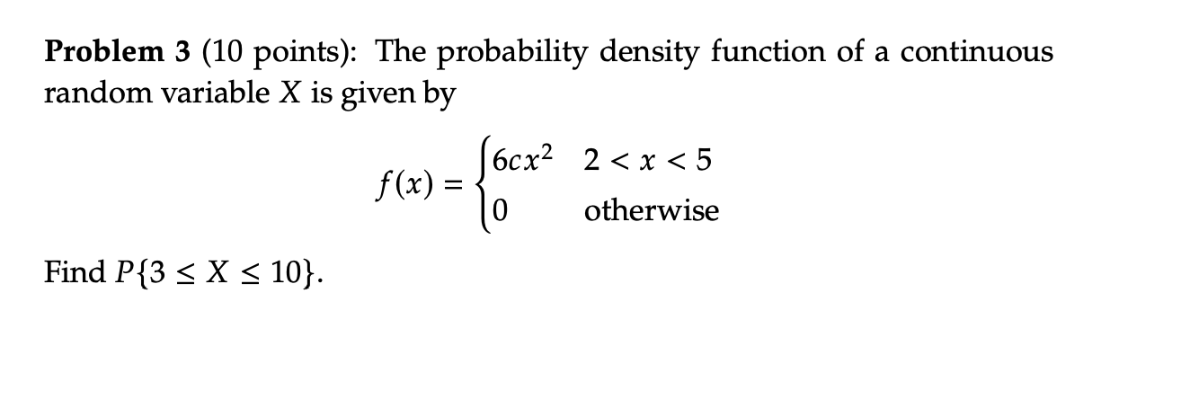 Solved Problem 3 (10 points): The probability density | Chegg.com