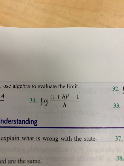 Solved use algebra to evaluate the limit. 4 32. 1 31. lim | Chegg.com