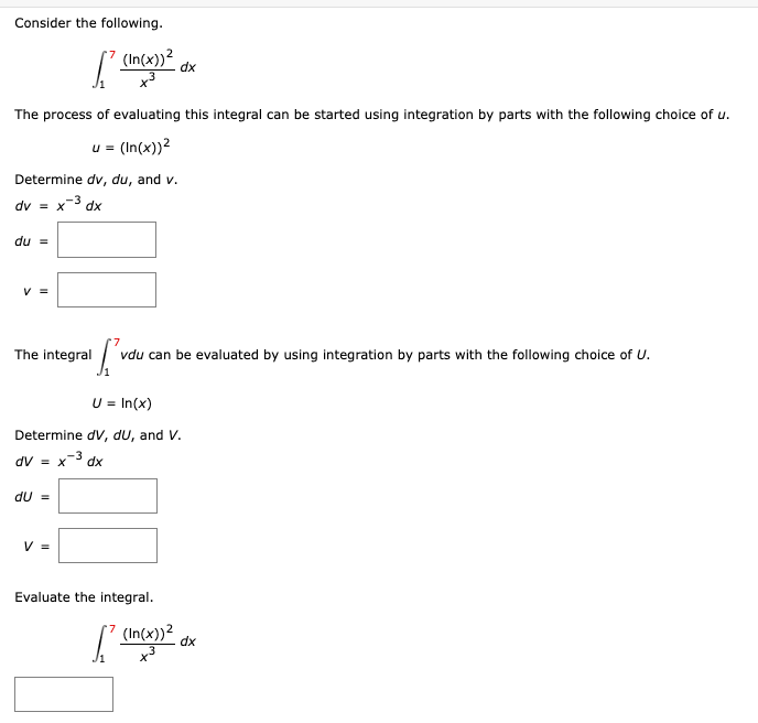 Solved Consider the following. ∫17x3(ln(x))2dx The process | Chegg.com